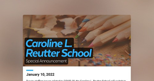 Caroline L. Reutter School | Smore Newsletters