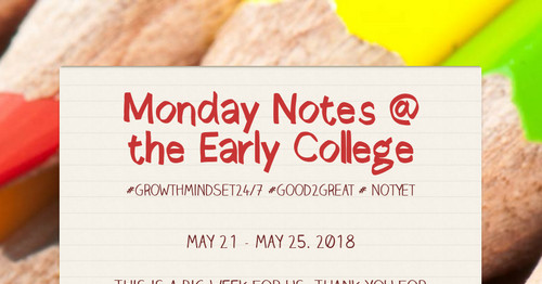 Monday Notes @ the Early College | Smore Newsletters