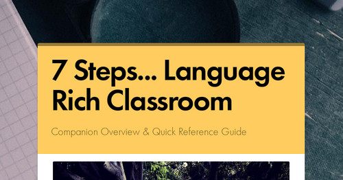 7 Steps... Language Rich Classroom | Smore Newsletters 7 Steps... Language Rich Classroom | Smore Newsletters