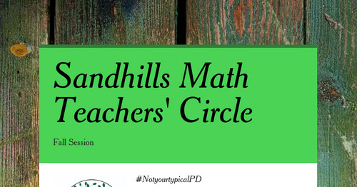 Sandhills Math Teachers Circle Smore Newsletters For Education