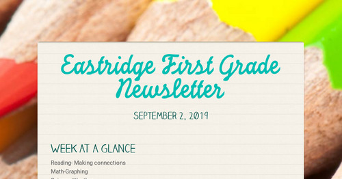 Eastridge First Grade Newsletter | Smore Newsletters