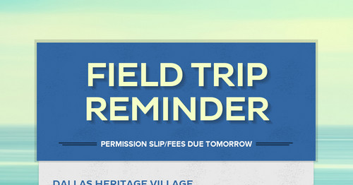 Field Trip Reminder | Smore Newsletters