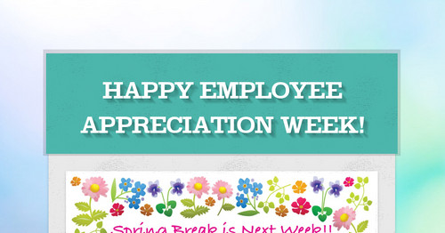 Happy Employee Appreciation Week!