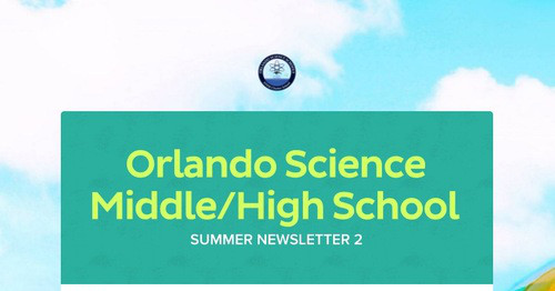 Orlando Science Middle/High School | Smore Newsletters for Education Orlando Science Middle/High School | Smore Newsletters for Education